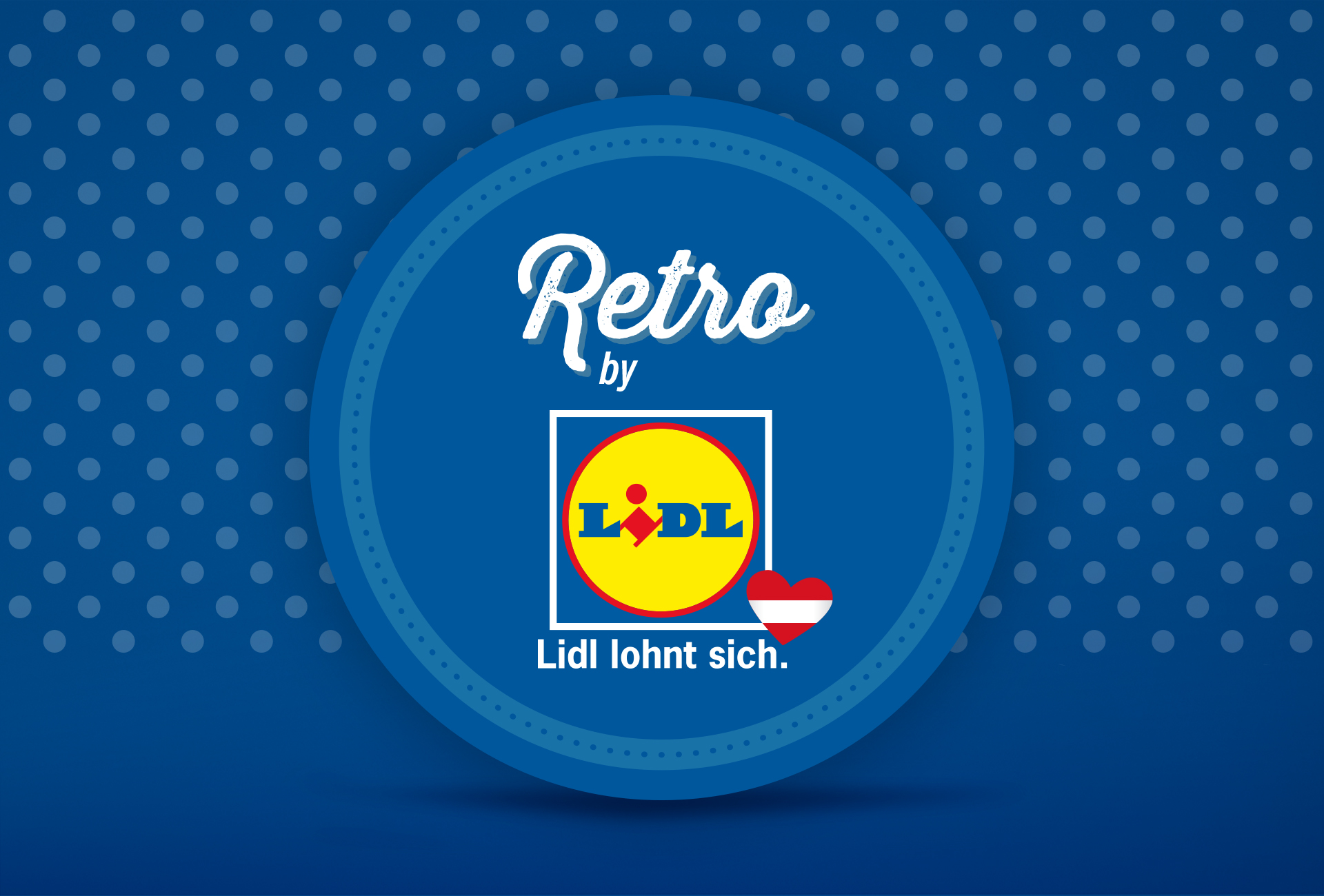 Lidl goes Retro - Bluforce MarKom GmbH – Firmenverzeichnis – medianet.at